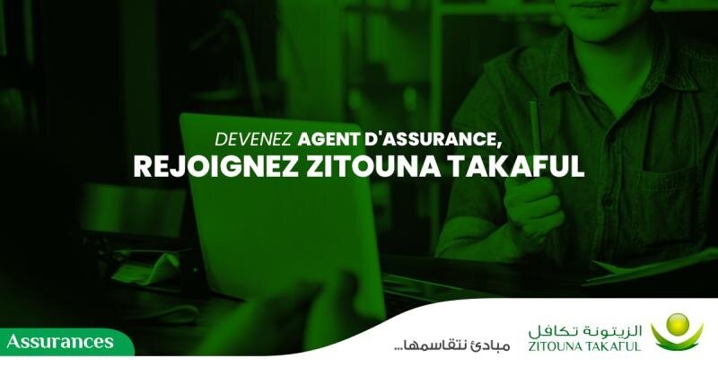 ZITOUNA TAKAFUL / recrute [des agents d’assurance.] » Offres d'emplois