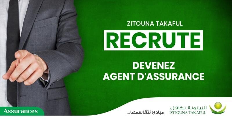 ZITOUNA TAKAFUL / recrute [des agents d’assurance.] – Offres d'emploi