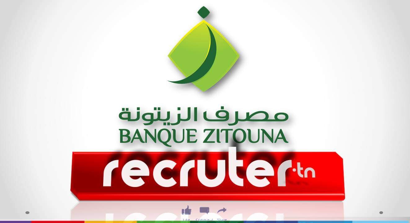 Banque Zitouna / recrute [job n°1-2/21] – Offres d'emploi