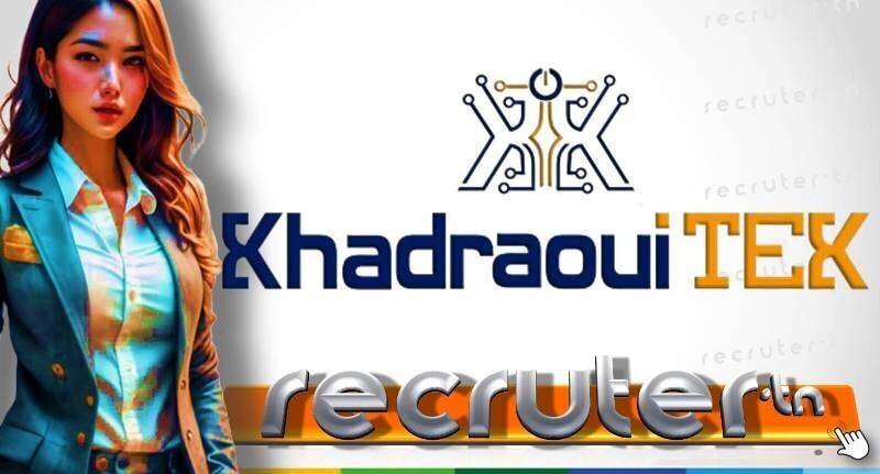 Khadraoui TEK / recrute – Offres d'emploi