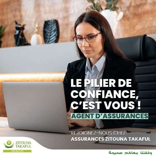 Assurances ZITOUNA TAKAFUL / recrute » Offres d'emplois